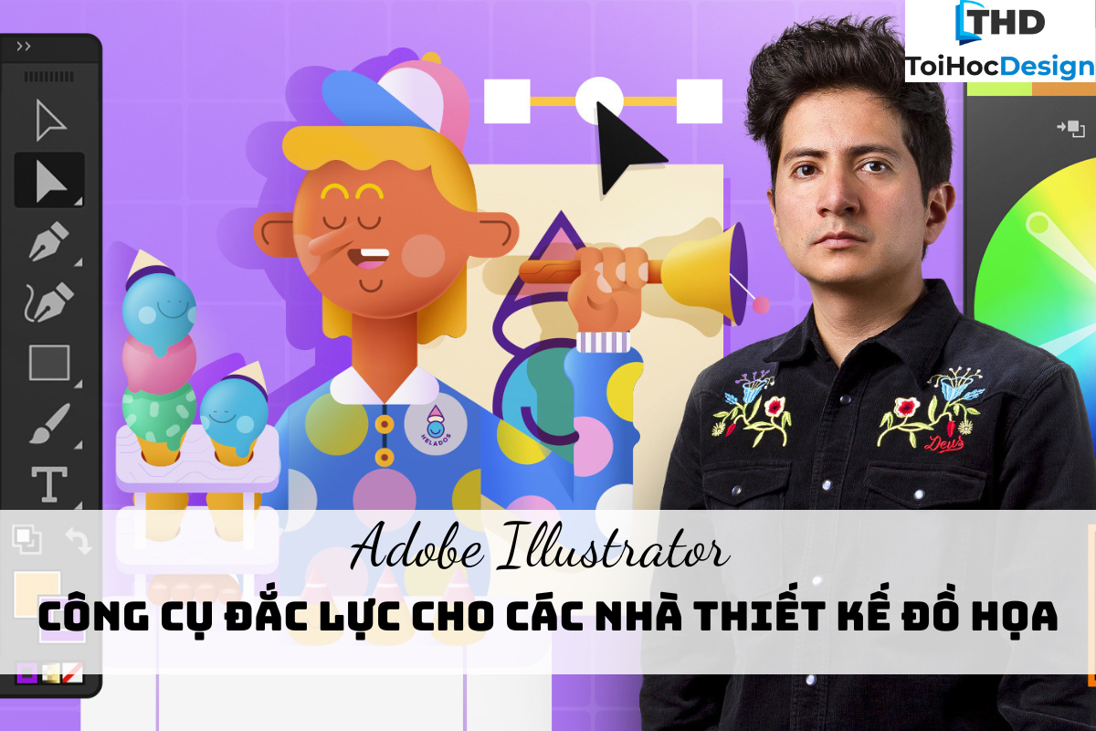 Adobe Illustrator- Công cụ cho các nhà thiết kế đồ họa